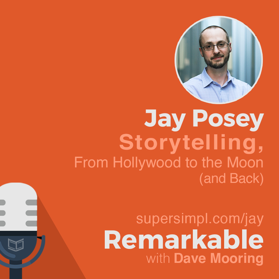 Jay Posey On Storytelling, from Hollywood to the Moon (and Back)